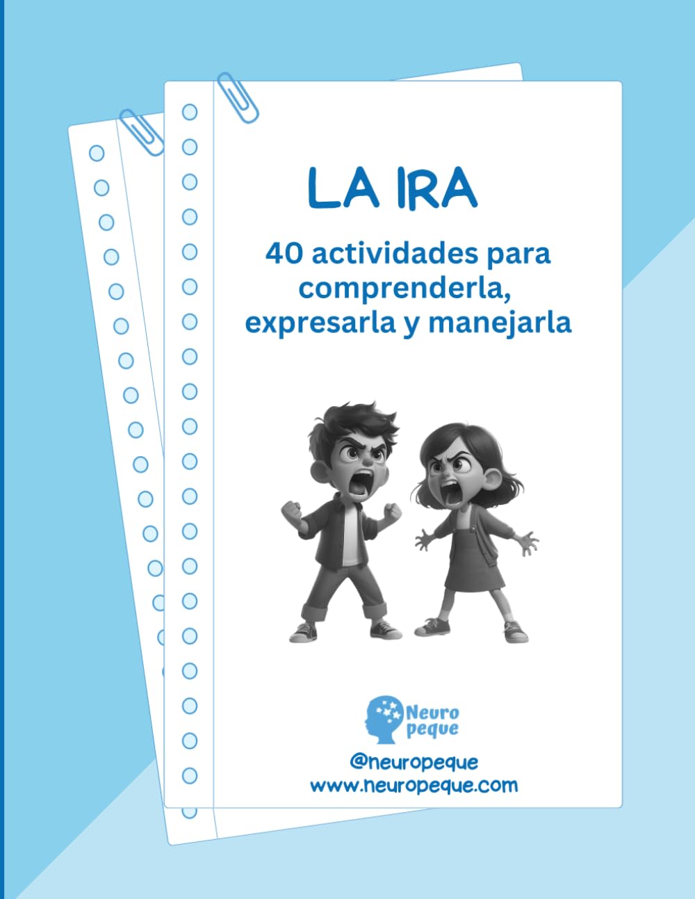 La IRA | 40 actividades para comprenderla, expresarla y manejarla